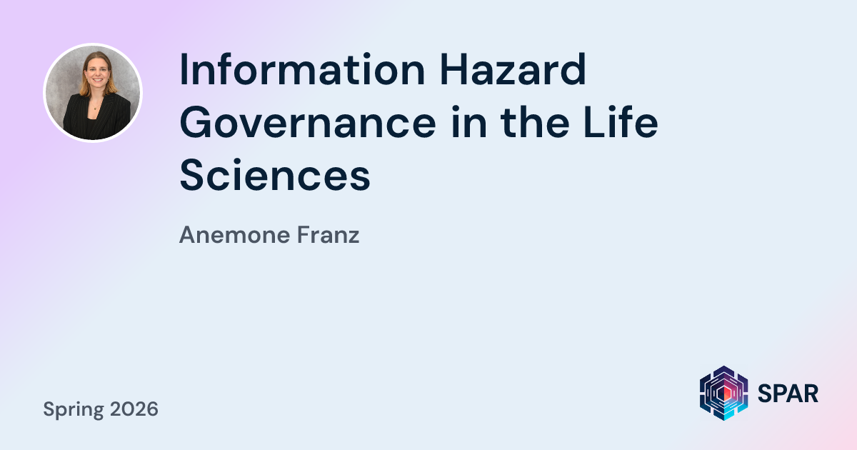 Information Hazard Governance in the Life Sciences - SPAR Project